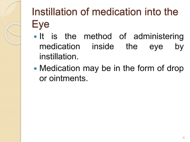 Administration of Medications into Eye and Ear- Topical Application | PPTX
