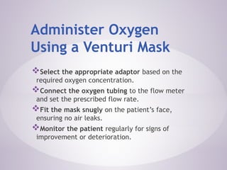 Administration of Oxygen Using Venturi Mask.pptx