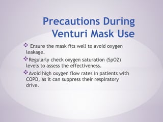 Administration of Oxygen Using Venturi Mask.pptx