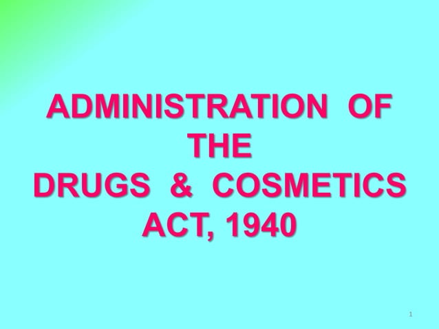Administration of the D & C Act, 1940 | PPTX