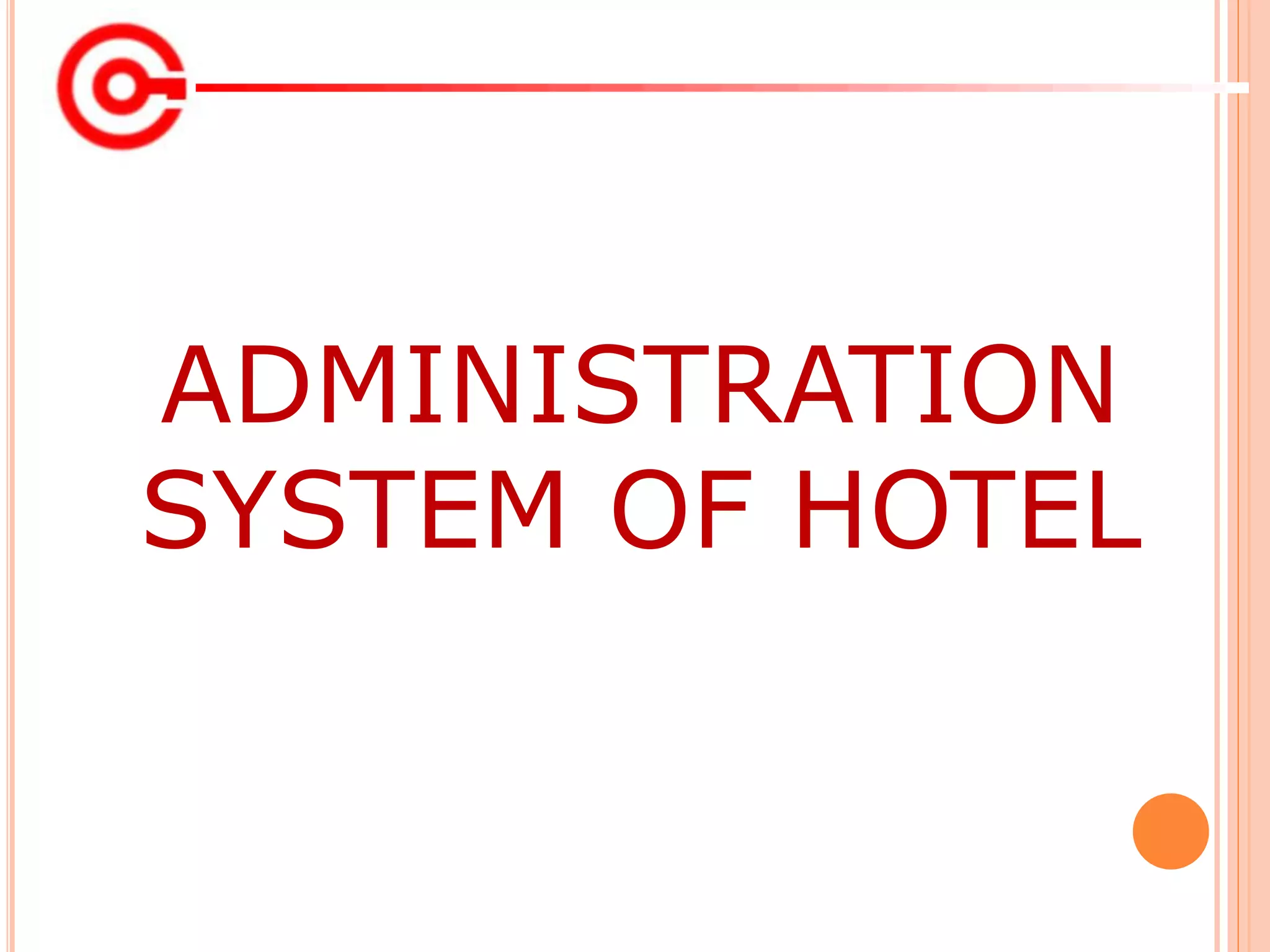 ADMINISTRATION SYSTEM OF HOTEL-PPT.pptx