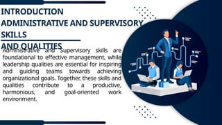 Administrative and Supervisory Skills and Qualities.pptx