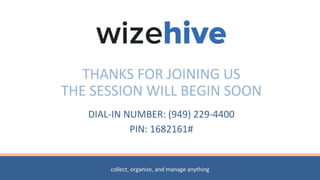 Getting Started with WizeHive: Administrative Features | PPT