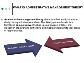 Administrative management theory and comparison of administrative vs ...