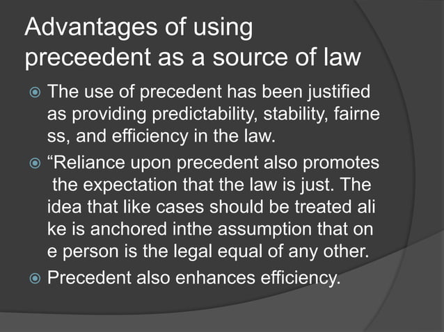 Precedent as a source of law | PPTX | Law