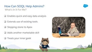 Learn to Leverage the Power of SOQL | PPT | Free Download