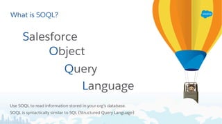 Learn to Leverage the Power of SOQL | PPT