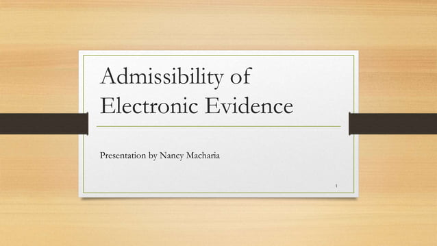 Admissibility_of_Electronic_Evidence_ppt.pptx