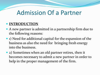 Admission and retirement of a partner | PPTX