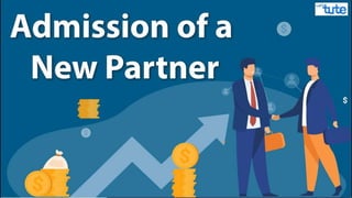 Admission of partner | PPTX