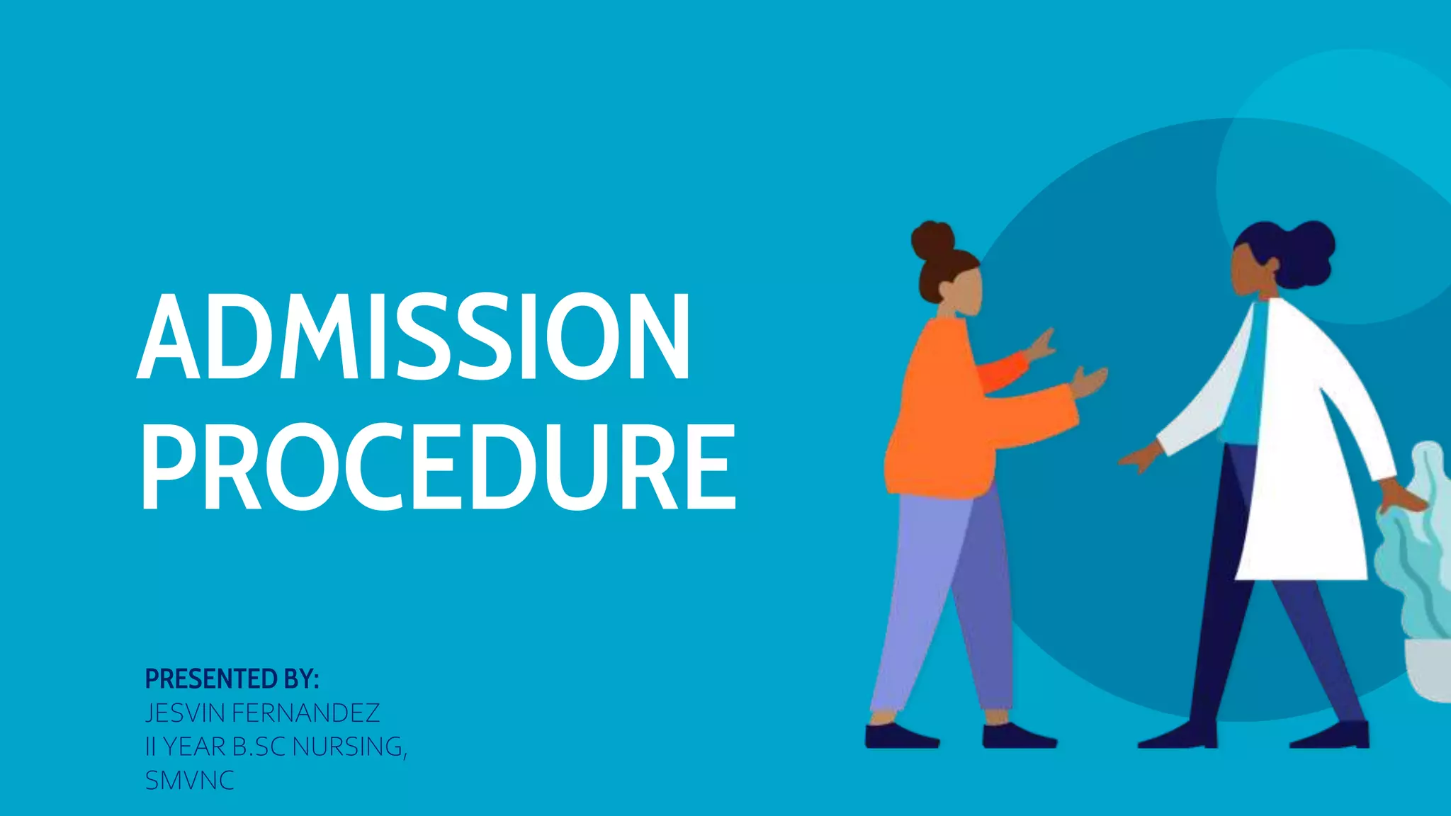 ADMISSION NURSING PROCEDURE | PPTX
