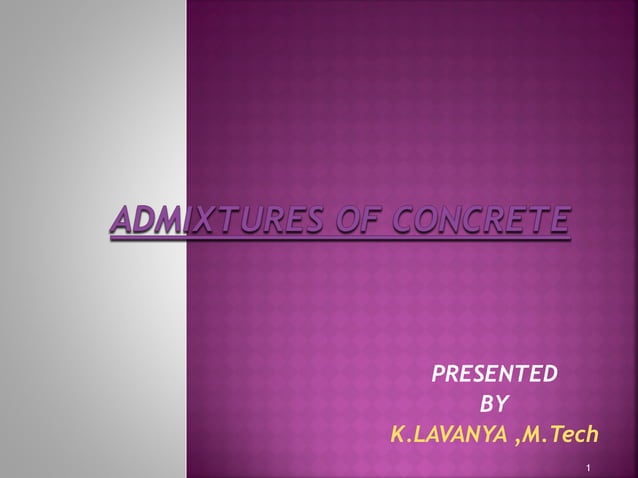 Admixture of concrete | PPT | Chemistry | Science
