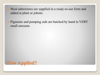 Admixtures | PPTX