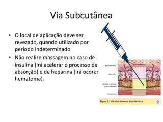 Administração medicamentos via subcutanea | PPT