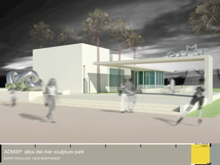 Altos del Mar Sculpture Park Preliminary and Landscape Plans Presented ...