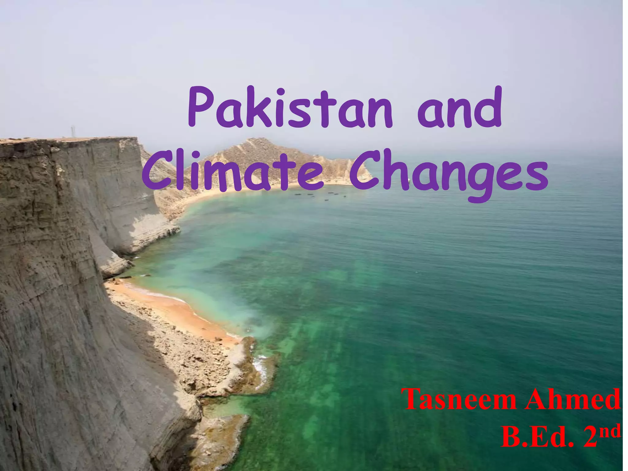 Pakistan and Climate Changes | PPTX