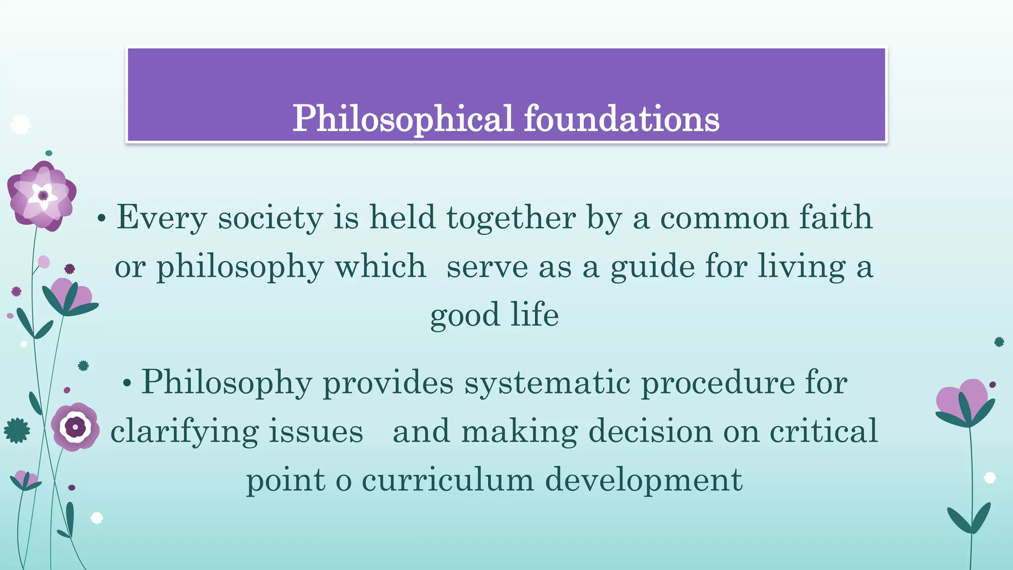 philosophical foundation of education, realism ,idealism ,existential ...