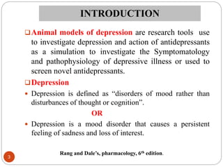 Animal models of Anxiety and depression (ADNAN KHAN) | PPTX