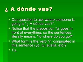 A dónde vas | PPT