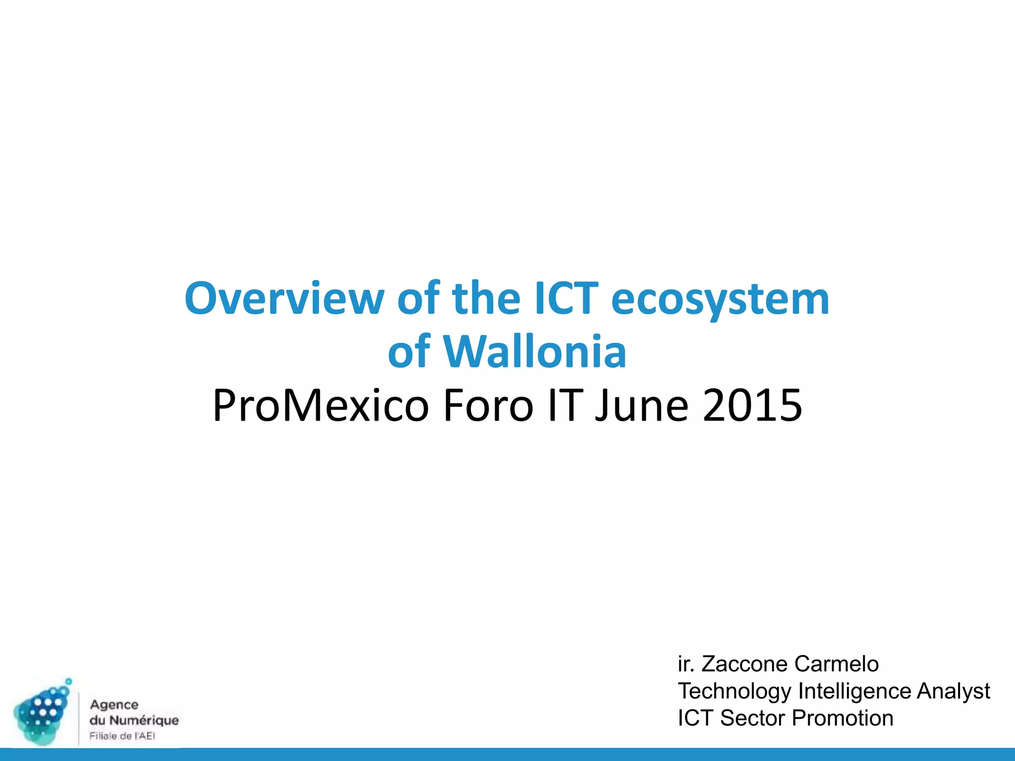 Overview of the ICT ecosystem of Wallonia - AWEX, Procolombia and App ...