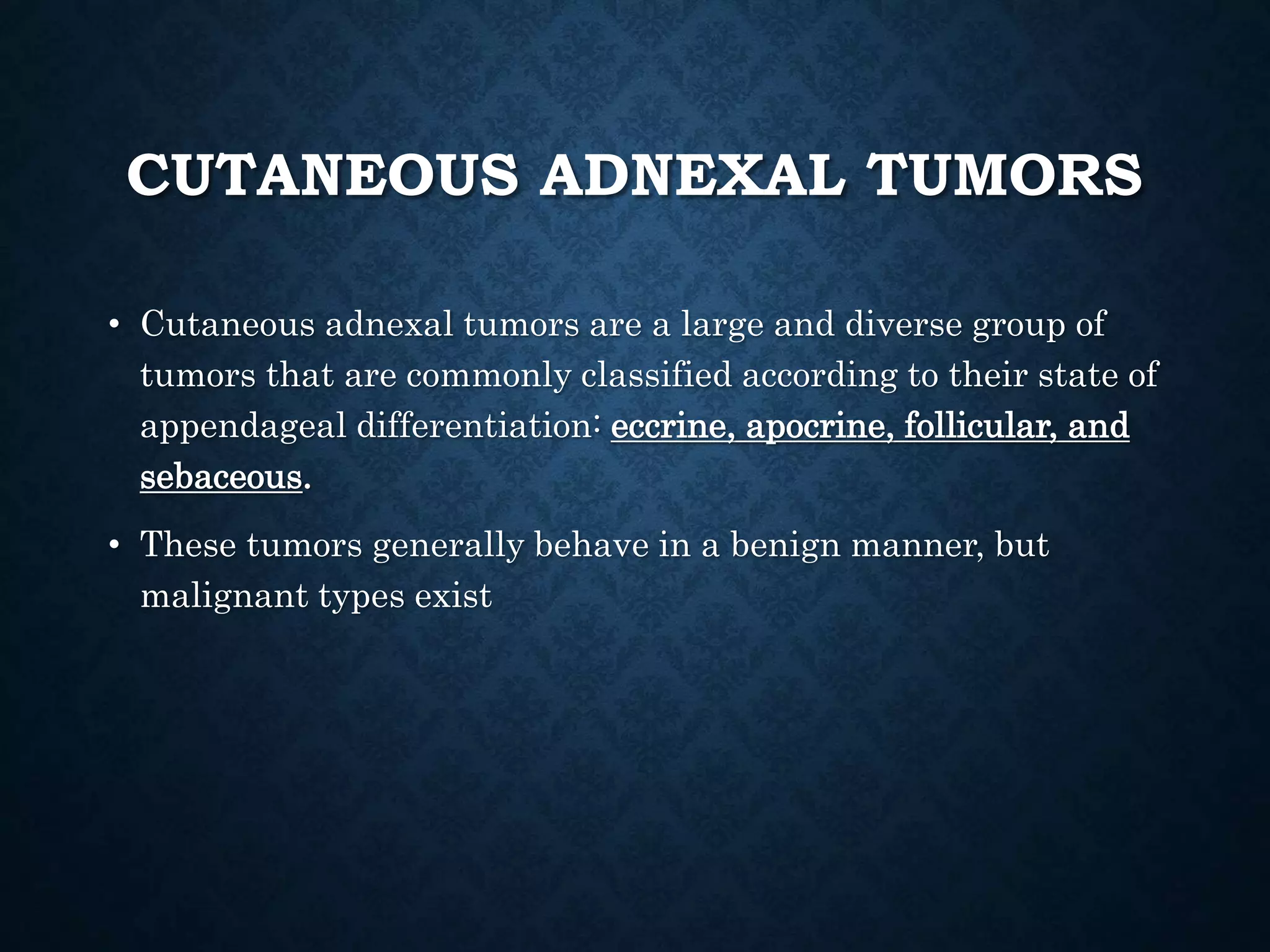 Adnexal tumours of the skin and familial syndromes. | PPTX