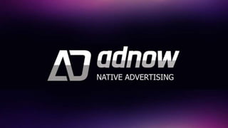 Adnow native advertising | PPT
