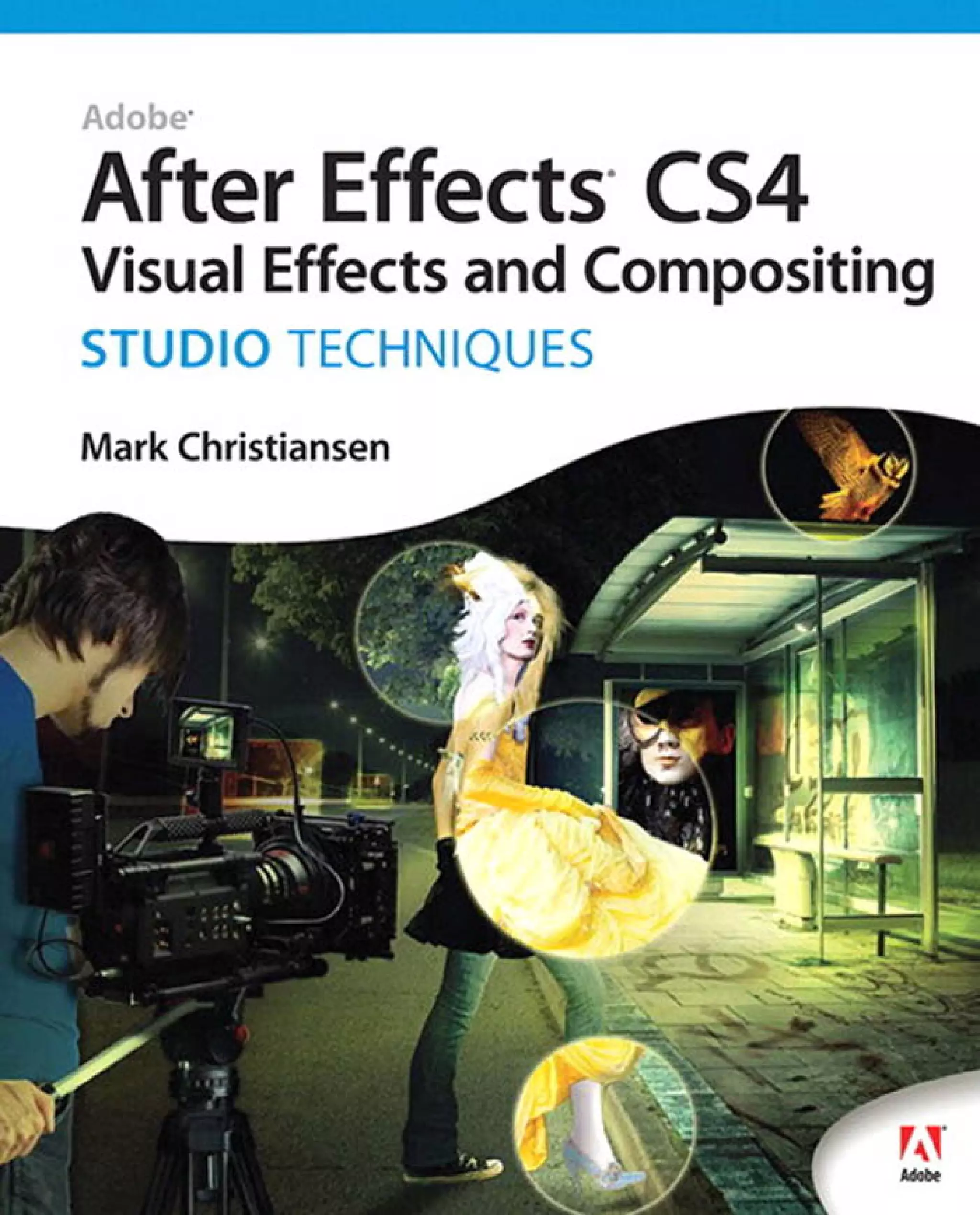 Adobe.after.effects.cs4 visual.effects.and.compositing.studio ...