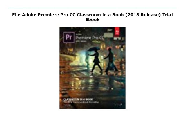 Adobe premiere pro cc classroom in a book lesson files - myownlena