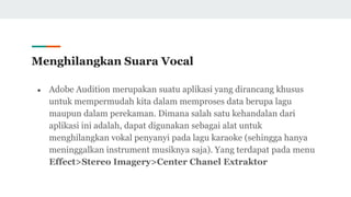ADOBE AUDITION LATIHAN 16 tentang penggunaan audio | PPTX