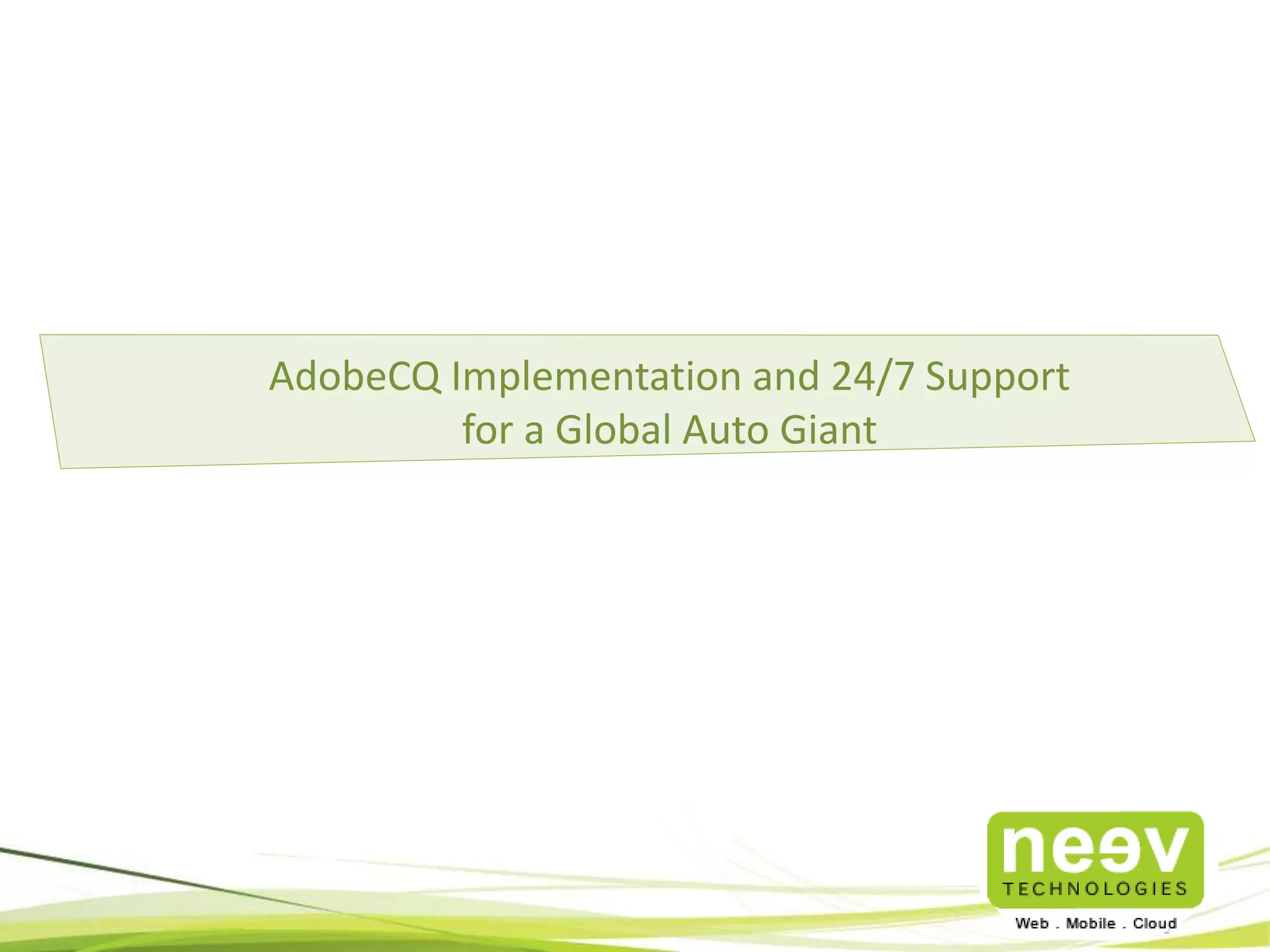 Adobe Experience Manager (Adobe CQ) Capabilities and Experience @ Neev ...