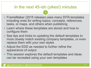 Adobe DITA World: Templates, DITA, and FrameMaker 2015 | PPTX