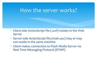 Adobe flash media server | PPT | Computing | Technology & Computing