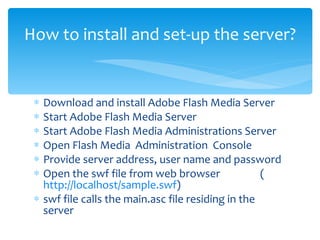 Adobe flash media server | PPT | Computing | Technology & Computing