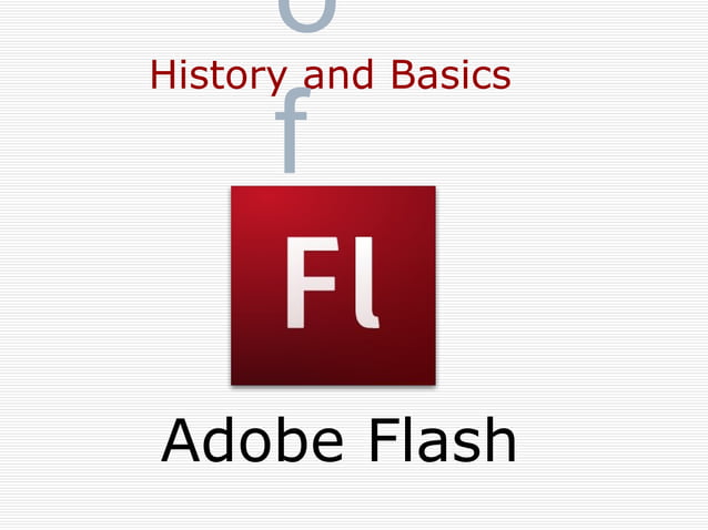 Adobe Flash History and Basics | PPT