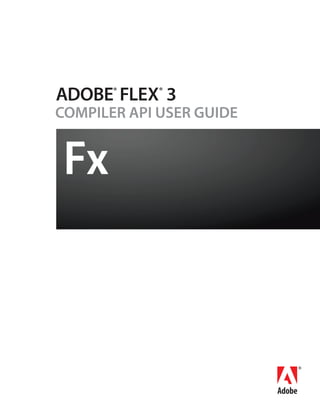 Adobe Flex 3 - Compiler API | PDF