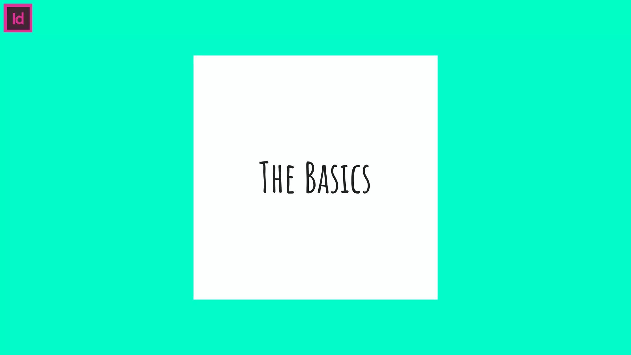 Adobe InDesign cc Basics | PPTX