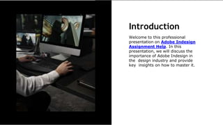 Adobe Indesign Assignment Help.pptx | Desktop Publishing | Computer Software and Applications