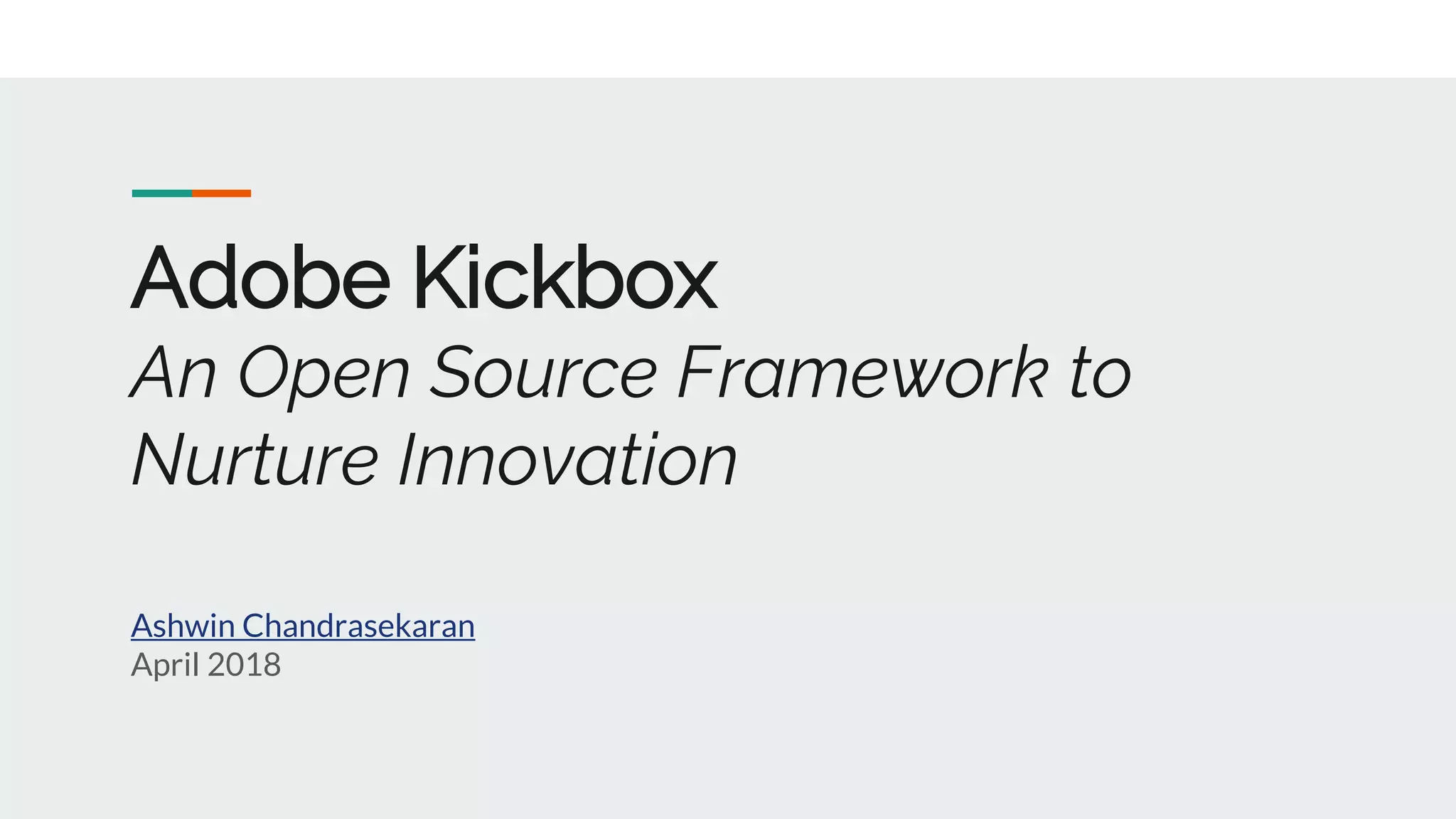 Adobe Kickbox - A framework to nurture Innovation | PPTX
