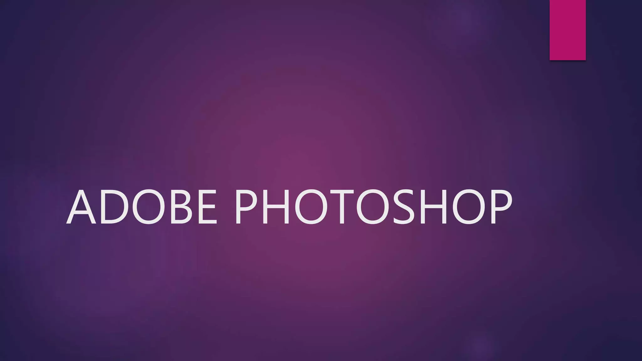 Adobe photoshop | PPT