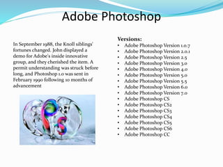 Adobe Photoshop history -Image Editing Software | PPTX