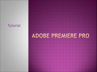 Adobe Premiere Pro.ppt