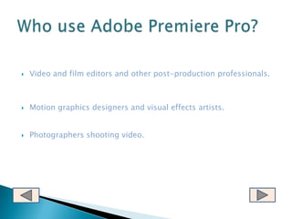 Adobe premiere pro cs6 | PPTX