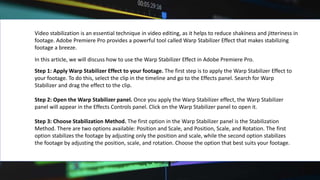 Adobe Premiere Pro How to Use Warp Stabilizer Effect.pptx