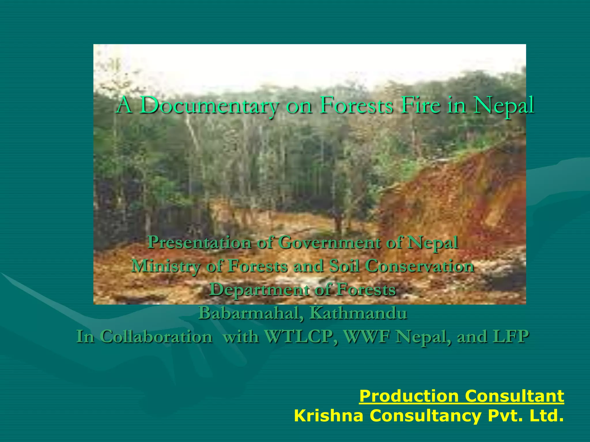 A documentary on forests fire in Nepal.ppt