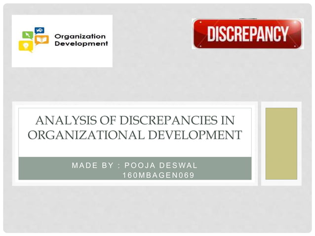 ANALYSIS OF DISCREPANCIES IN ORGANIZATIONAL DEVELOPMENT | PPTX