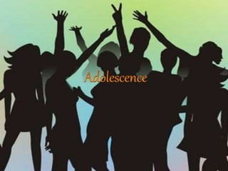 Adolescence | PPTX