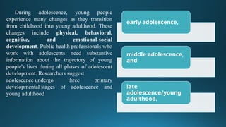 ADOLESCENCE psychology and characteristics | PPTX