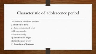 Adolescence Period And Stages, Need, importance, Characteristics | PPTX