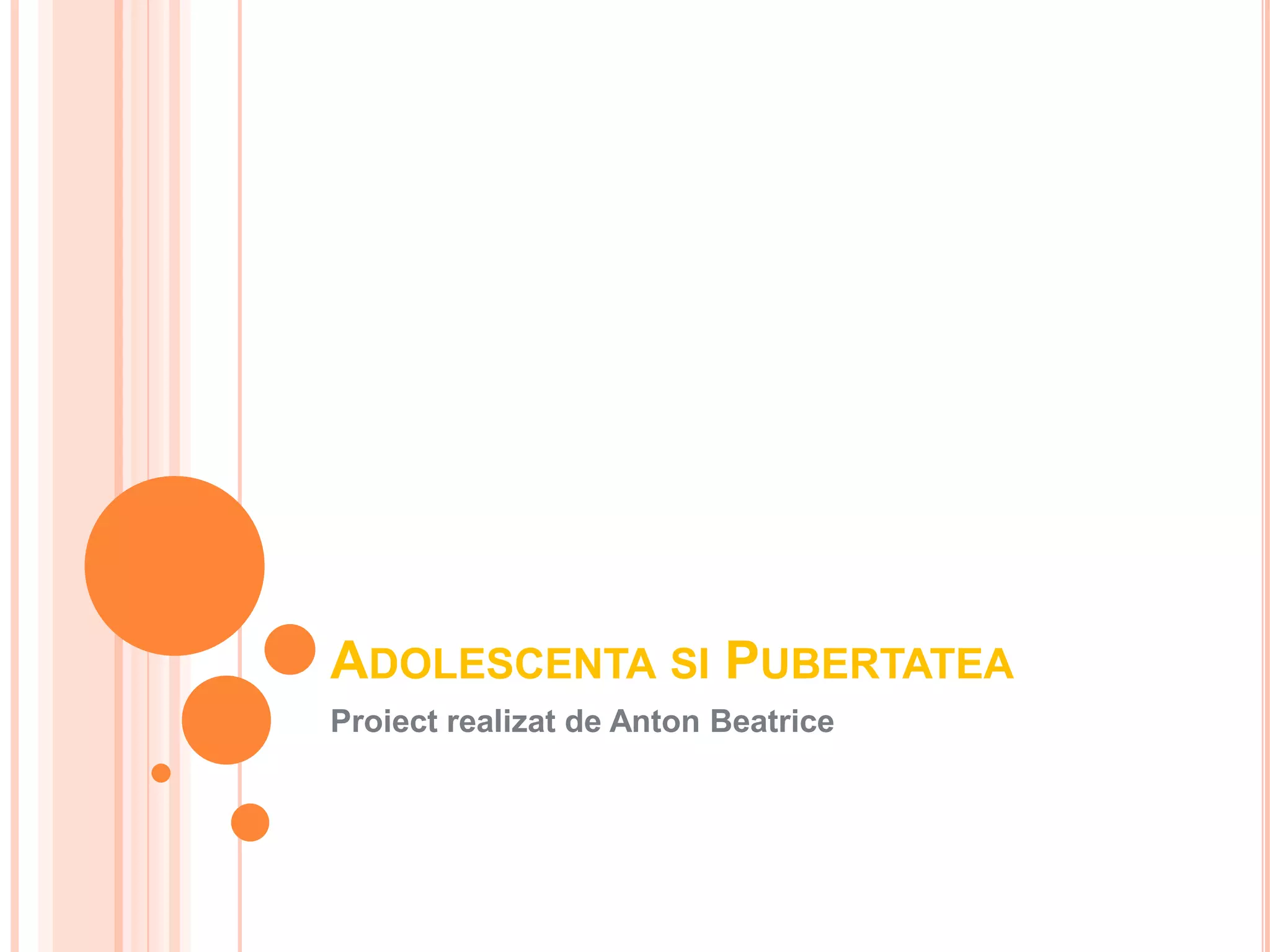 Adolescenta si pubertatea | PPTX