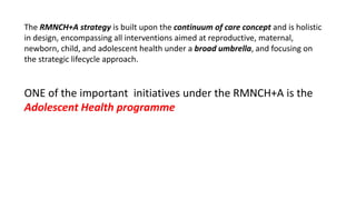Adolescent Health Programme.pptx